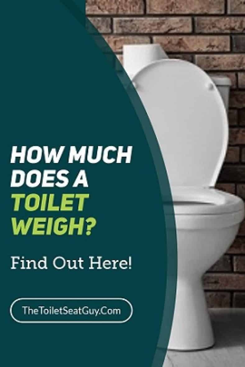 How Much Does a Toilet Weigh - Find Out (With Examples) Here!